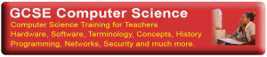 GCSE Computer Science course for teachers. (CPD) Teacher Training ...